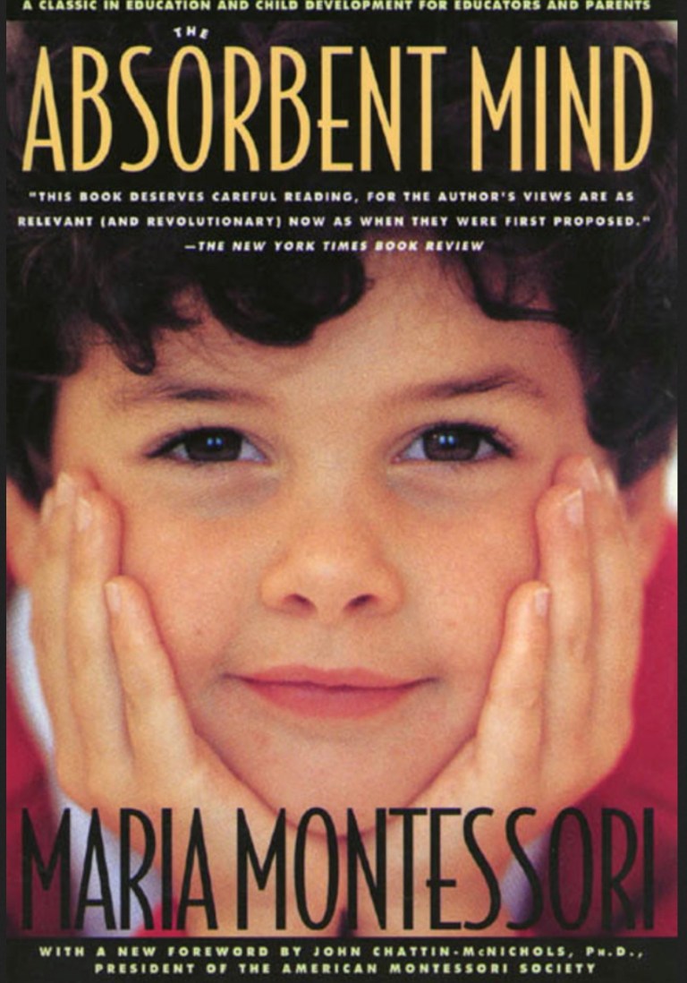 The Absorbent Mind by Maria Montessori – Resources for Christian Discipline